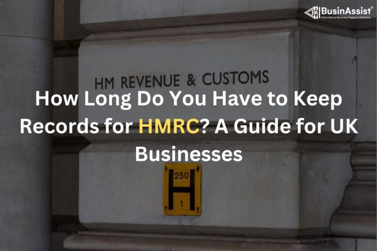 How Long Do You Have to Keep Records for HMRC? A Guide