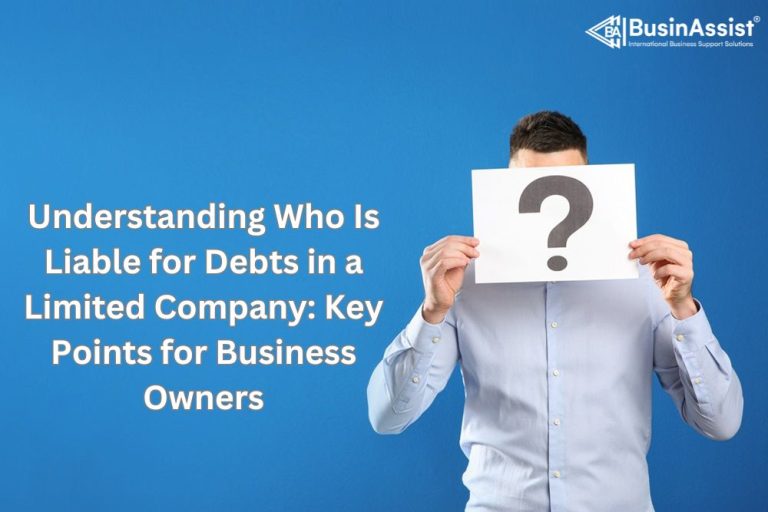 Who Is Liable for Debts in a Limited Company? Guide [2026]