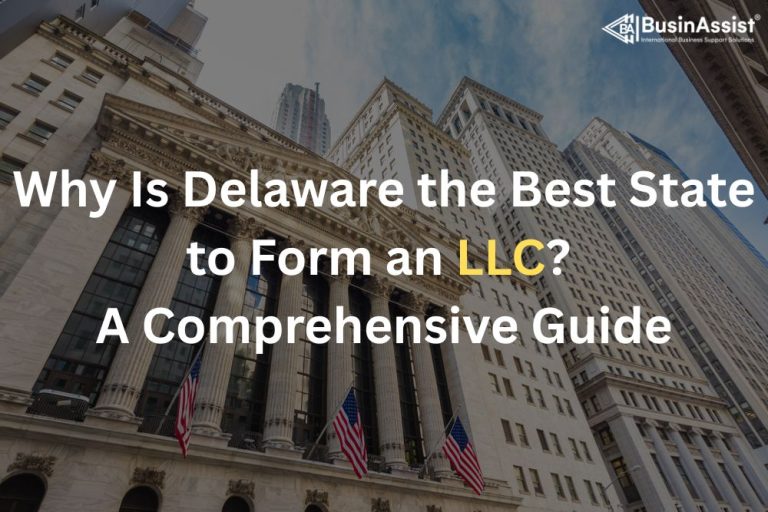Why Is Delaware the Best State to Form an LLC? Guide [2026]